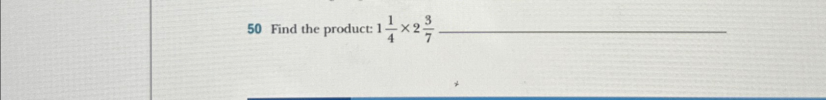 Solved 50 ﻿Find the product: 114×237 | Chegg.com