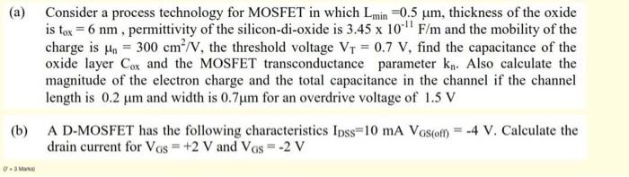 Solved (a) Consider a process technology for MOSFET in which | Chegg.com