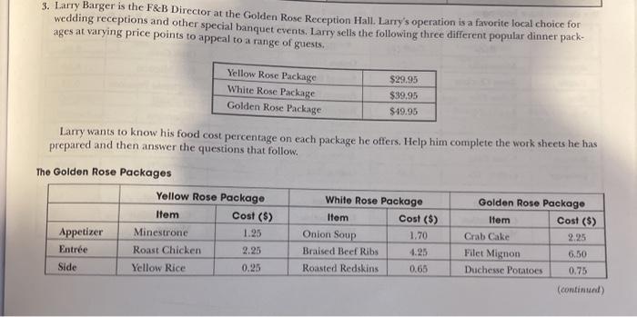 Solved 3. Larry Barger is the F&B Director at the Golden | Chegg.com
