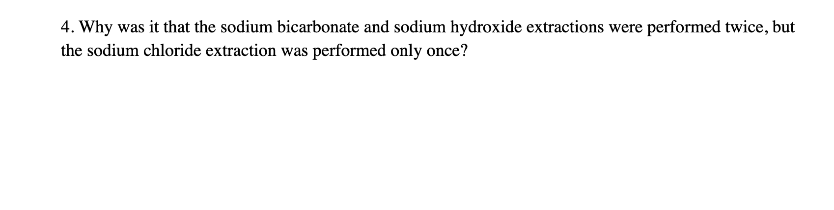 Solved In an organic chemistry extraction experiment, why | Chegg.com