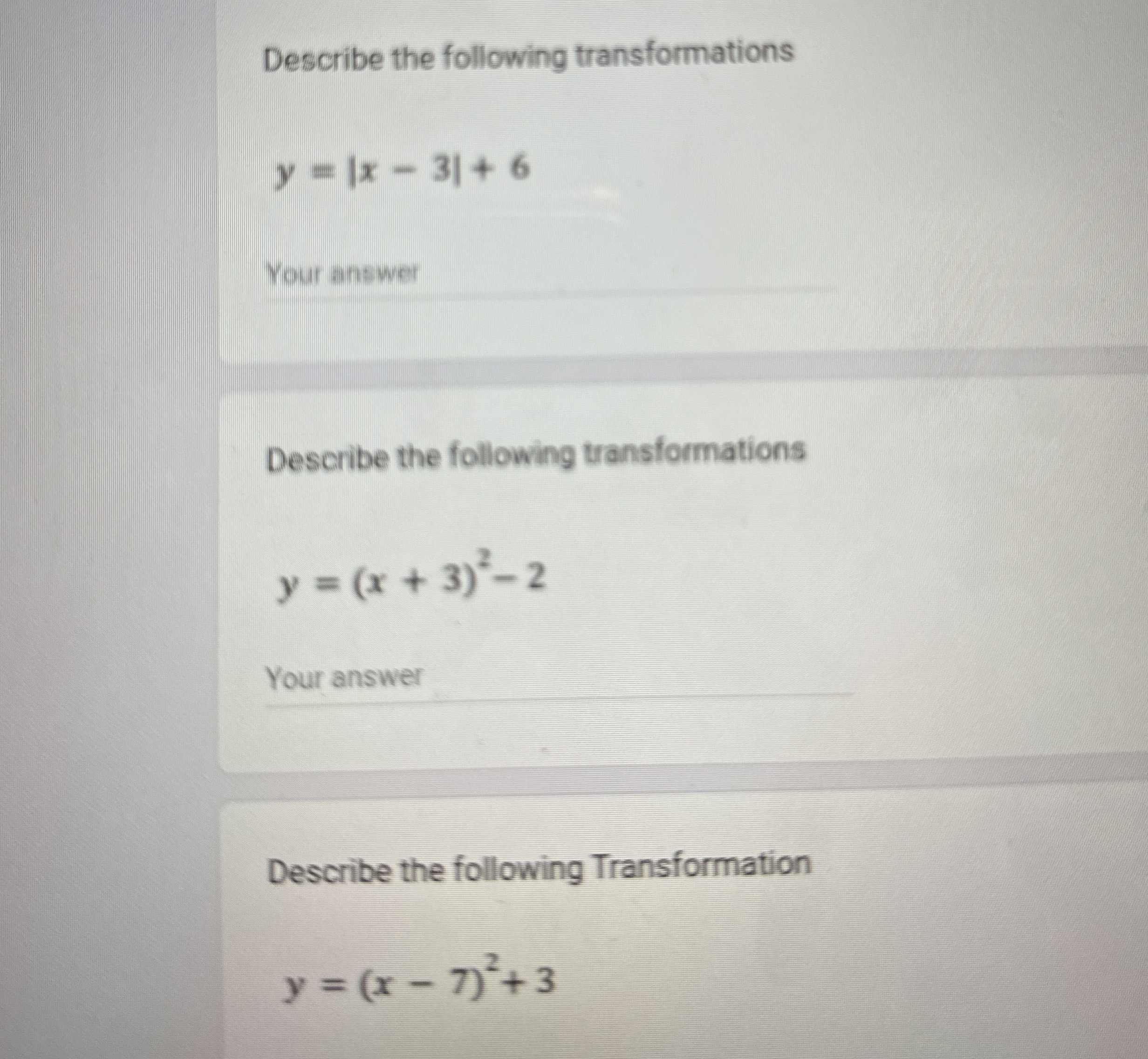 Solved Describe the following transformationsy=|x-3|+6Your | Chegg.com