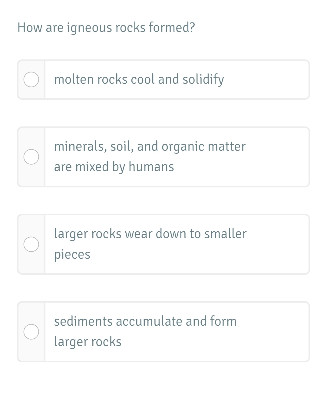 Solved How are igneous rocks formed?molten rocks cool and | Chegg.com