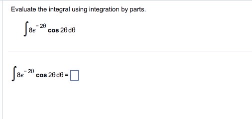 Solved Evaluate the integral using integration by | Chegg.com