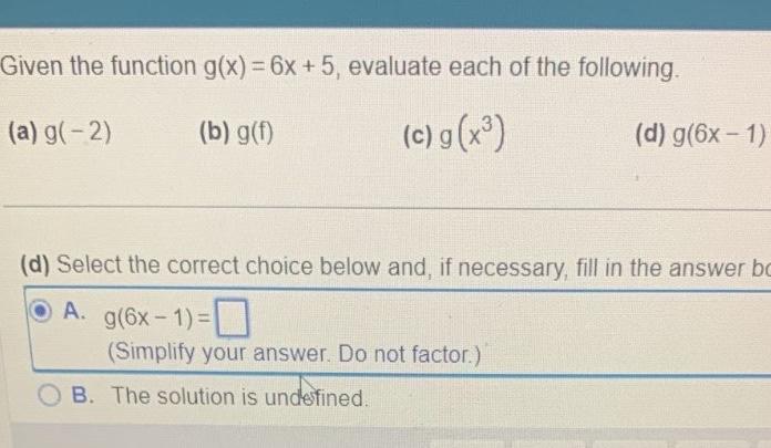Solved Given the function g(x)=6x+5, evaluate each of the | Chegg.com