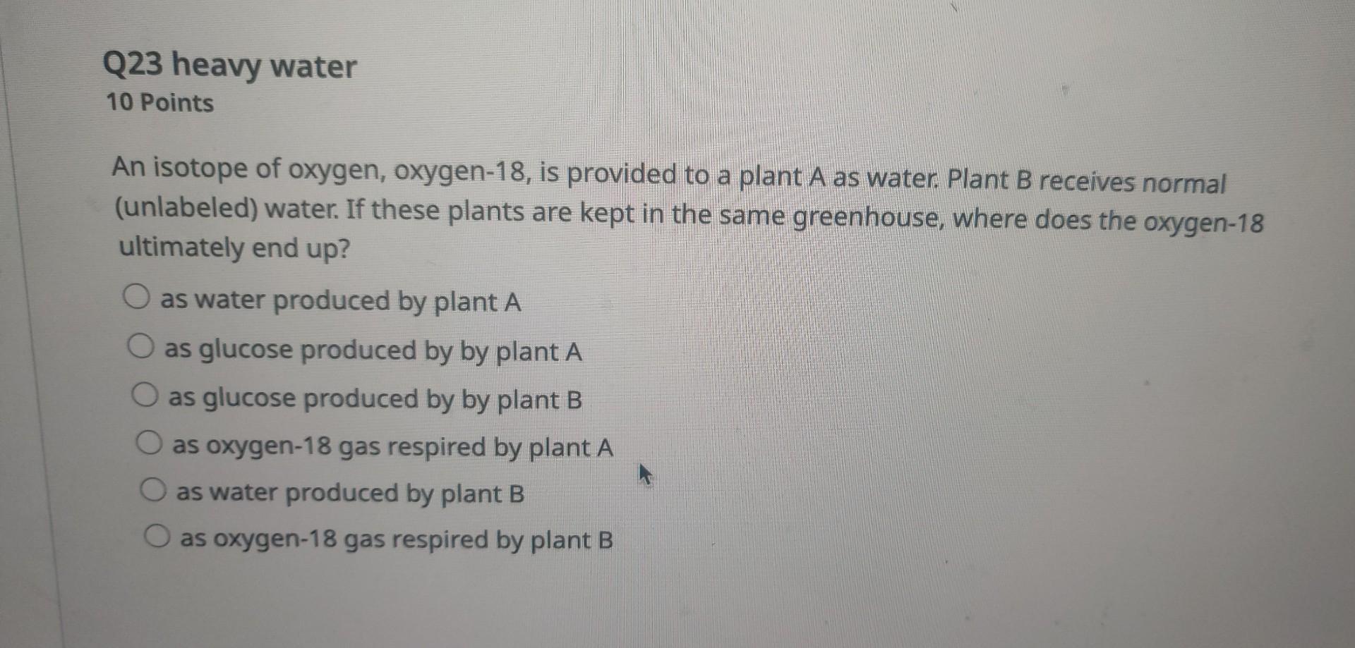 Solved 10 Points An isotope of oxygen, oxygen-18, is | Chegg.com