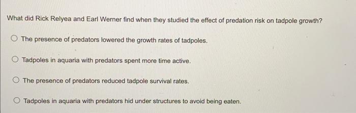 Solved What did Rick Relyea and Earl Werner find when they | Chegg.com