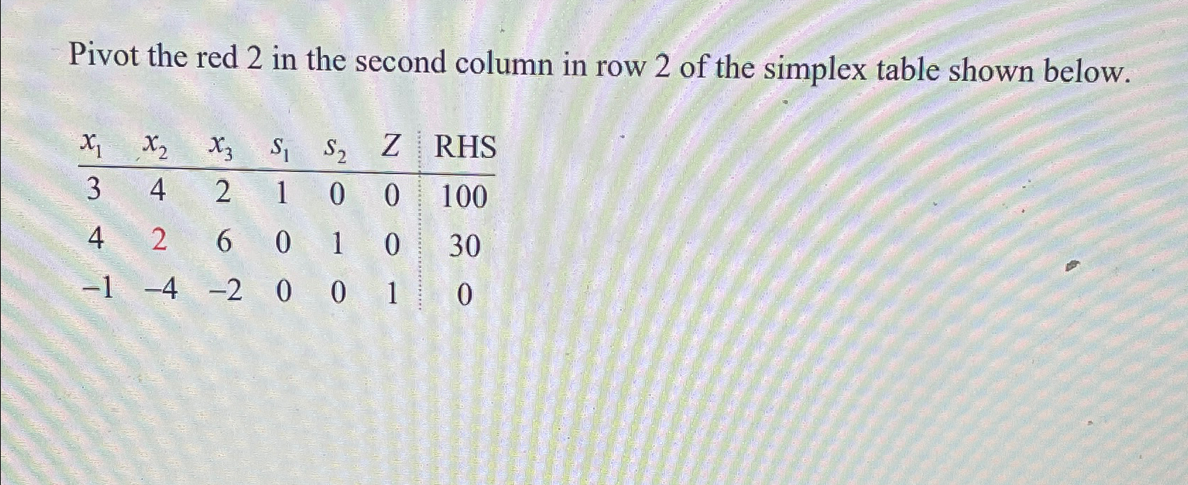 Solved Pivot the red 2 ﻿in the second column in row 2 ﻿of | Chegg.com