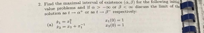 Solved PROBLEM SET 4 . Find the maximal interval of | Chegg.com