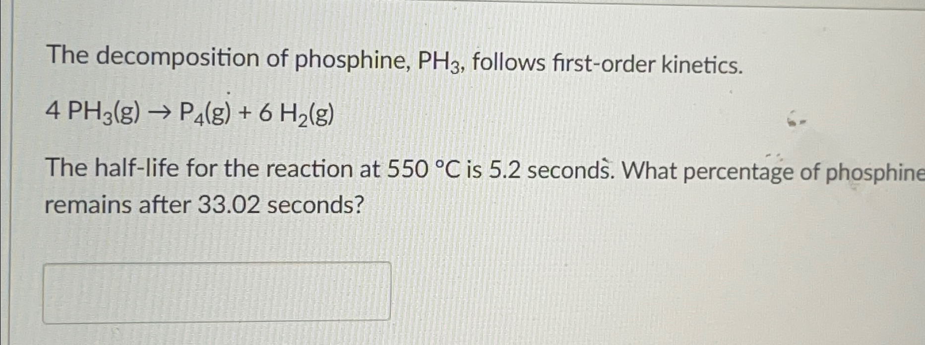Solved The decomposition of phosphine, PH3, ﻿follows | Chegg.com