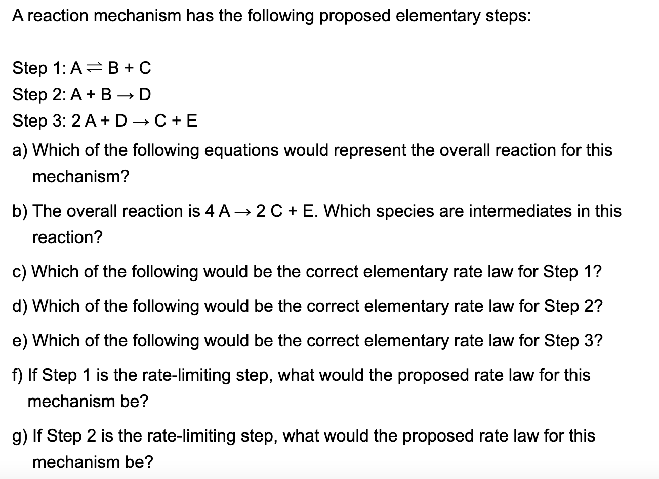 Solved A reaction mechanism has the following proposed | Chegg.com