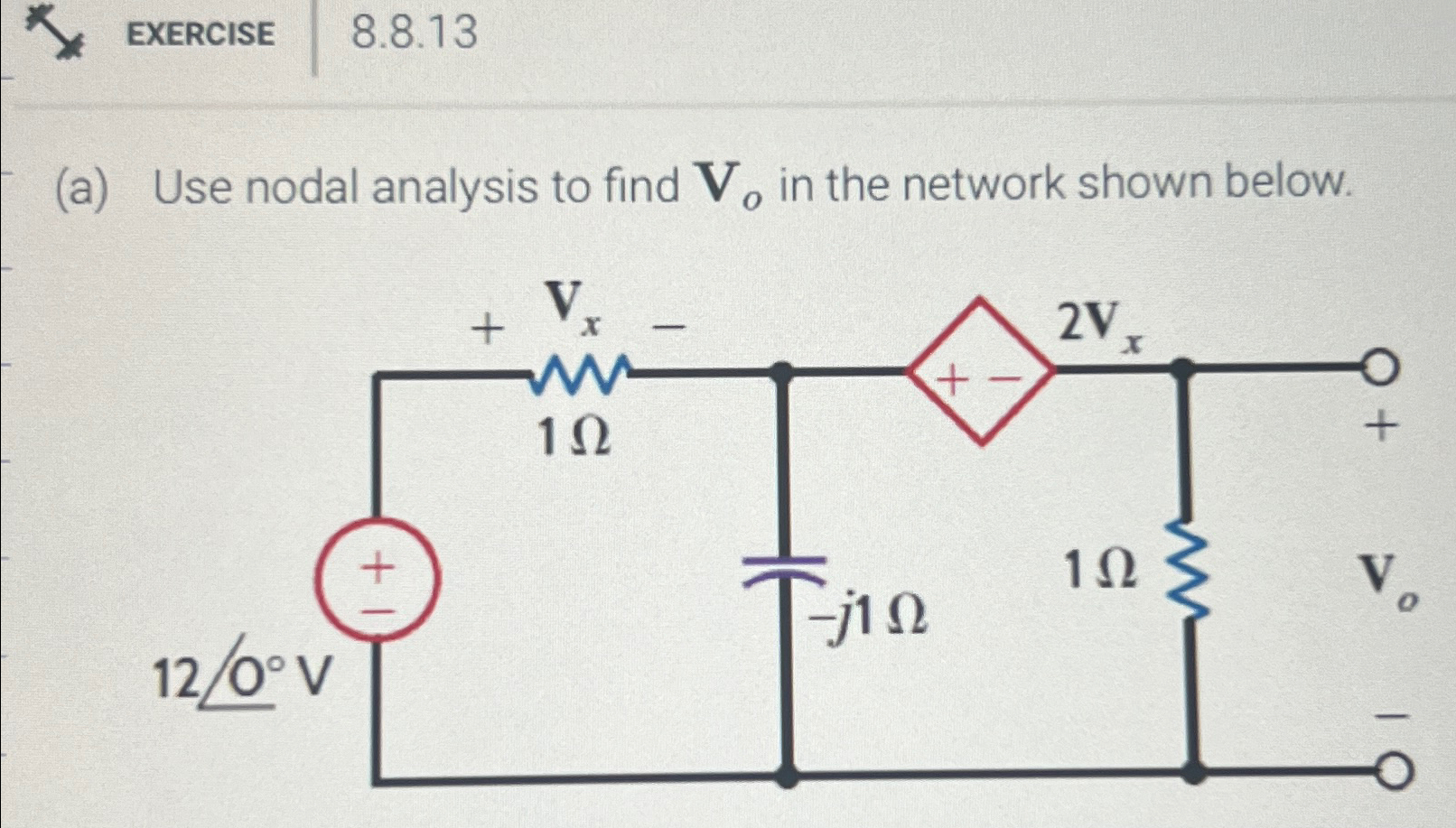 Solved Exercise 8.8.13(a) ﻿Use nodal analysis to find Vo ﻿in | Chegg.com