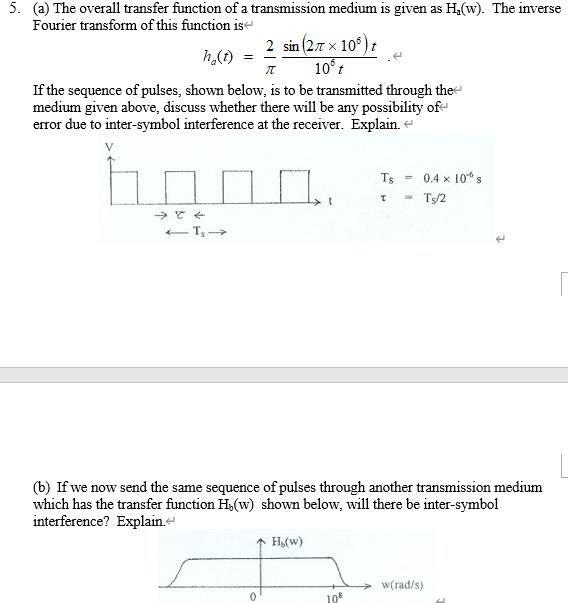 Solved 5. (a) The overall transfer function of a | Chegg.com