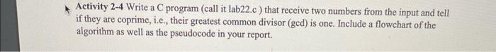 Solved Activity 2-4 Write a C program (call it lab22.c) that | Chegg.com
