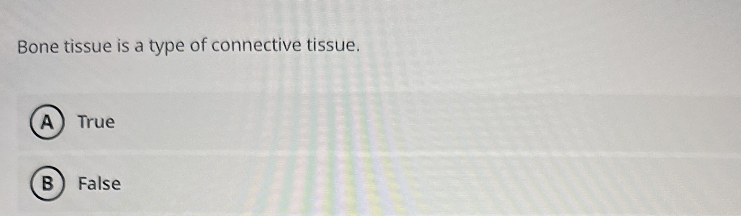 Solved Bone tissue is a type of connective tissue.TrueFalse | Chegg.com
