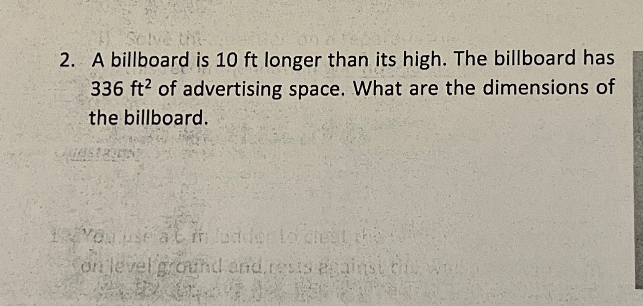 Solved A billboard is 10ft ﻿longer than its high. The | Chegg.com