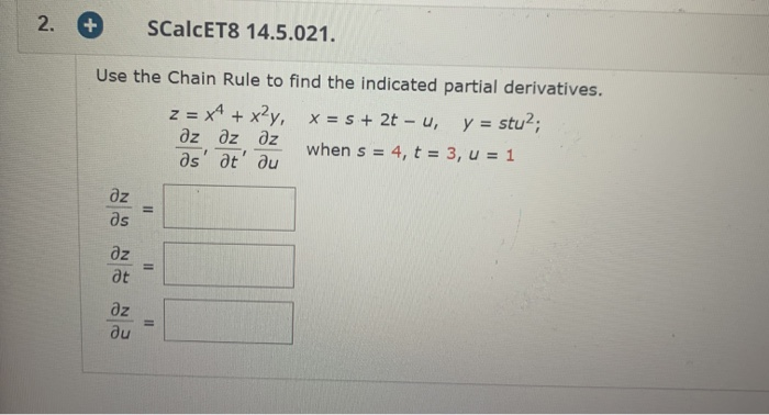 Solved SCalcET8 14.5.021. Use the Chain Rule to find the | Chegg.com