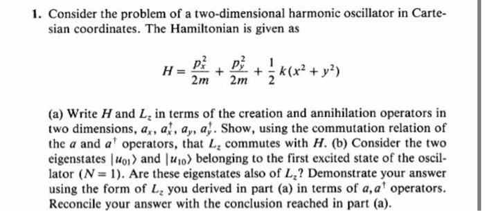 Solved Consider the problem of a two-dimensional harmonic | Chegg.com