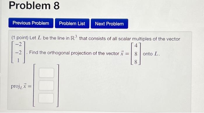 Solved (1 point) Let L be the line in R3 that consists of | Chegg.com