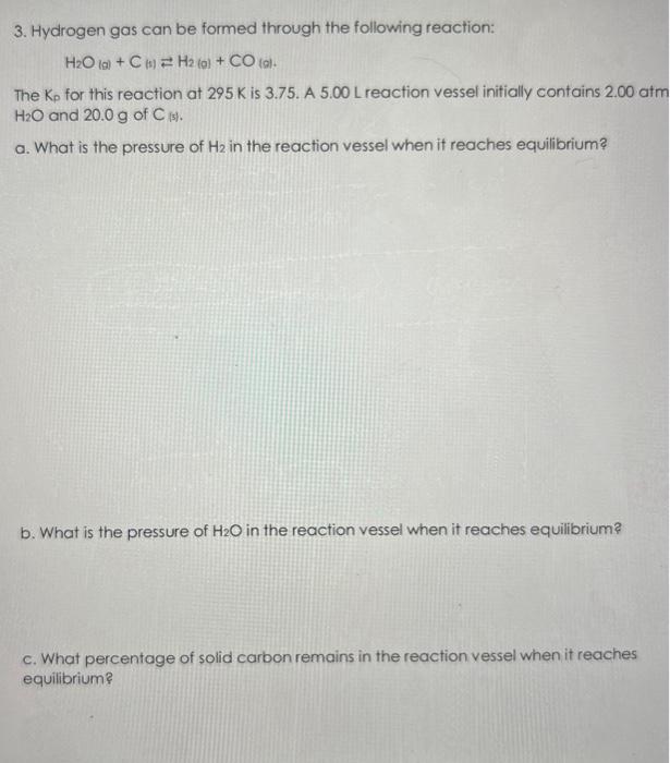 Solved 3. Hydrogen gas can be formed through the following | Chegg.com
