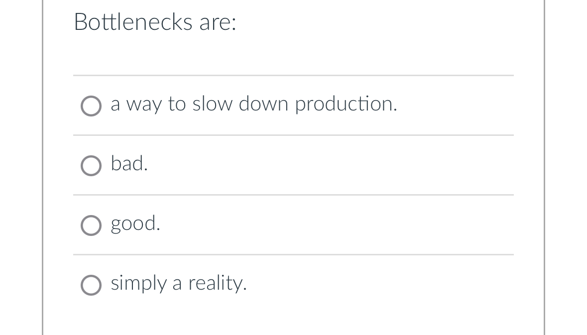 Solved Bottlenecks are:a way to slow down | Chegg.com