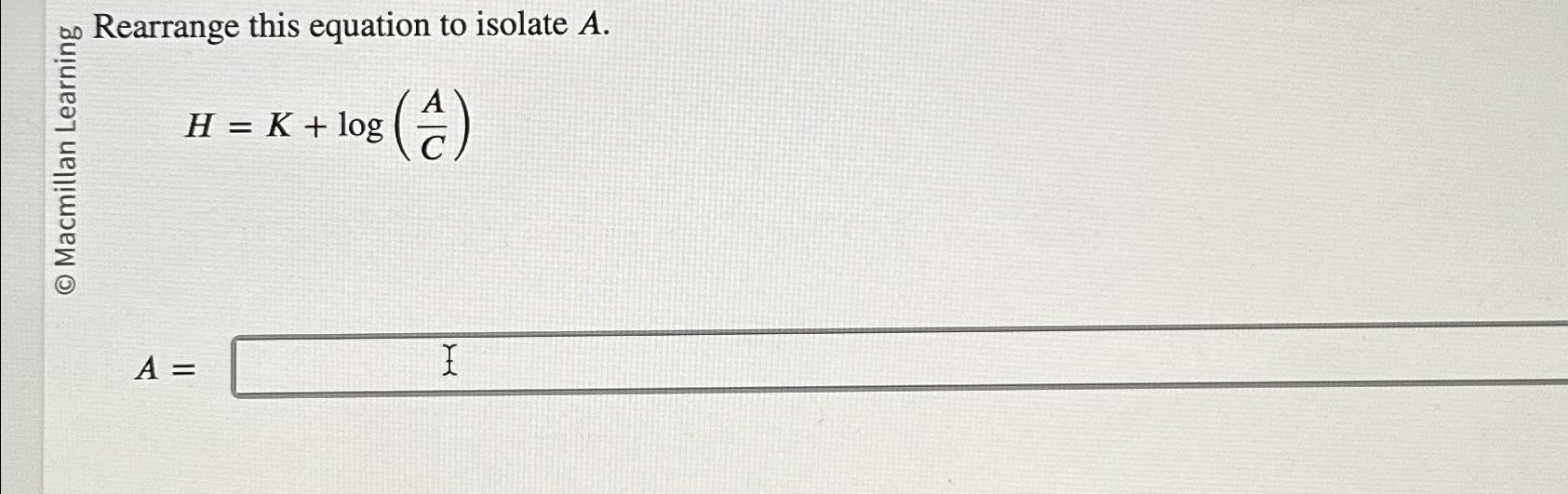 Solved ?∞∞ ﻿Rearrange this equation to isolate | Chegg.com