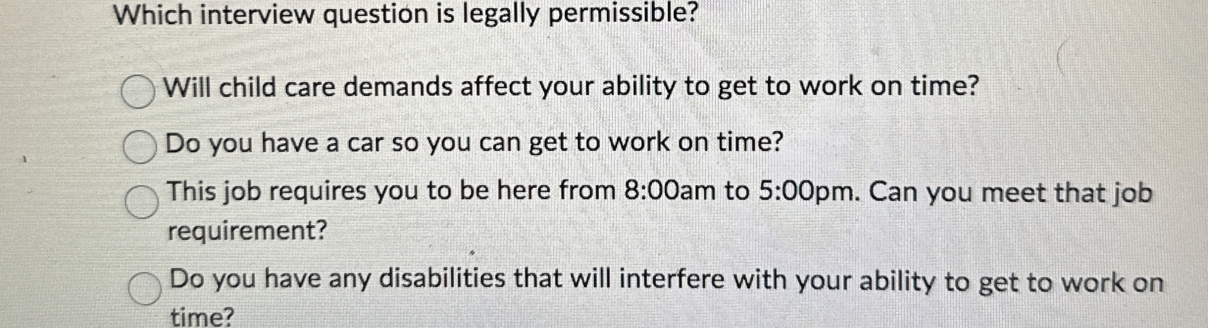 Solved Which interview question is legally permissible?Will | Chegg.com