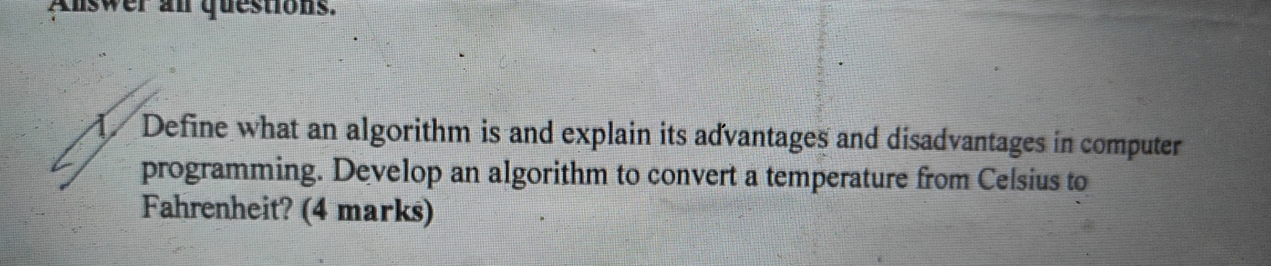 Solved Define what an algorithm is and explain its | Chegg.com