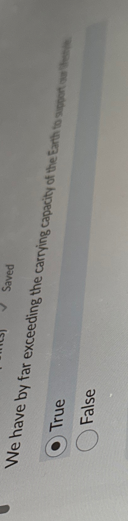 Solved We have by far exceeding the carrying capacity of the | Chegg.com