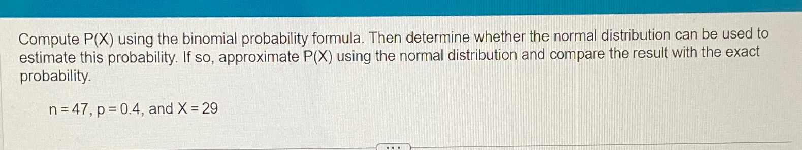 Solved Compute P(x) ﻿using the binomial probability formula. | Chegg.com