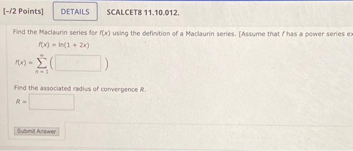 Solved Find the Maclaurin series for f(x) using the | Chegg.com