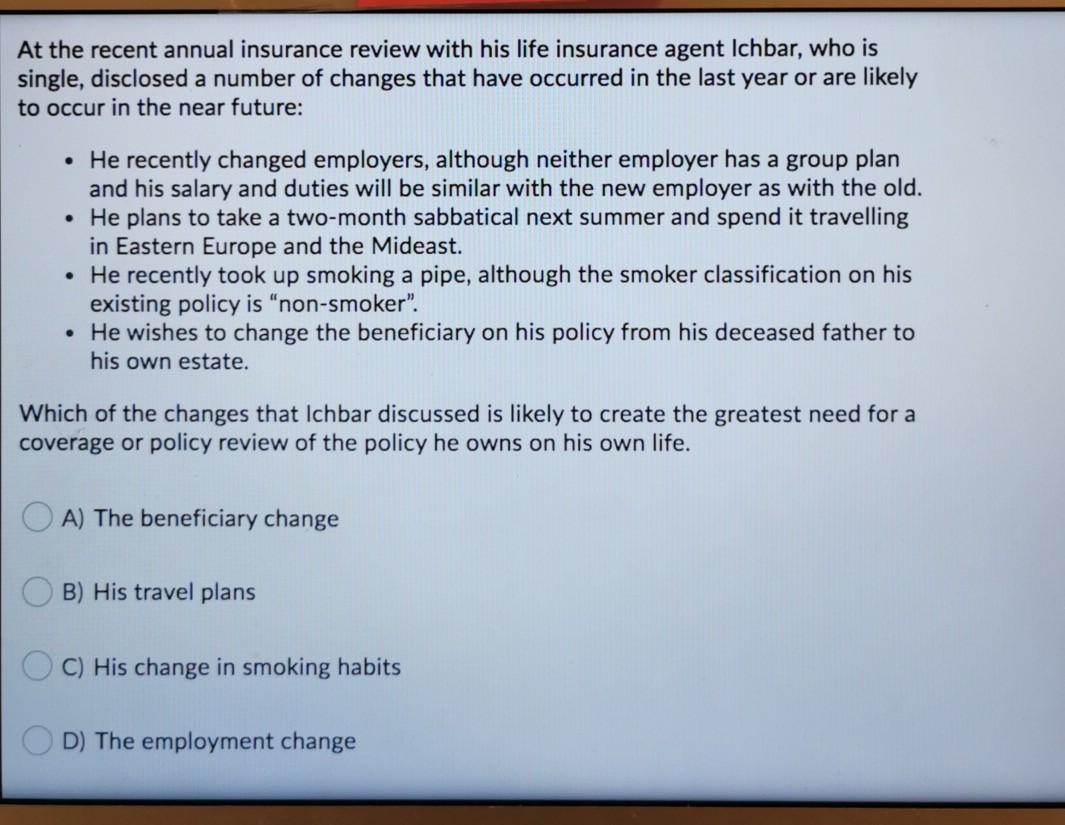 Solved At the recent annual insurance review with his life | Chegg.com