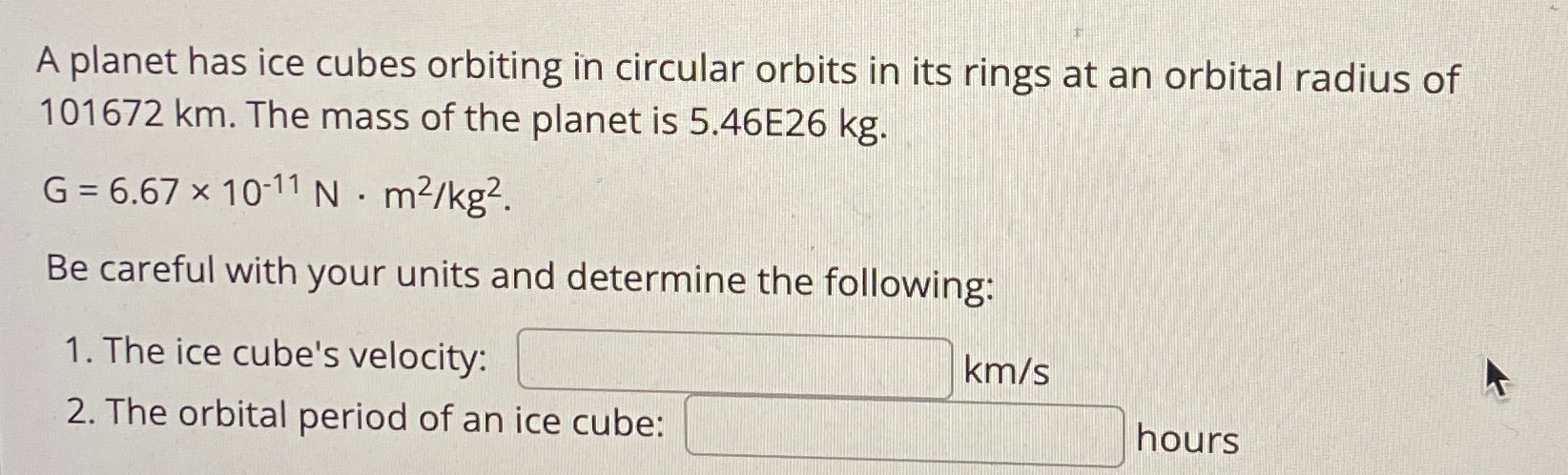 Solved A planet has ice cubes orbiting in circular orbits in | Chegg.com
