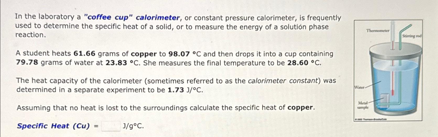 Solved In the laboratory a "coffee cup" calorimeter, or | Chegg.com