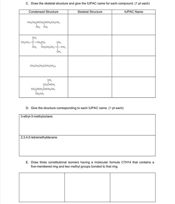 Solved C. Draw the skeletal structure and give the IUPAC | Chegg.com