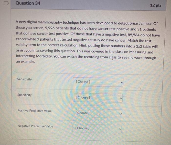 Solved Question 34 12 pts A new digital mammography | Chegg.com