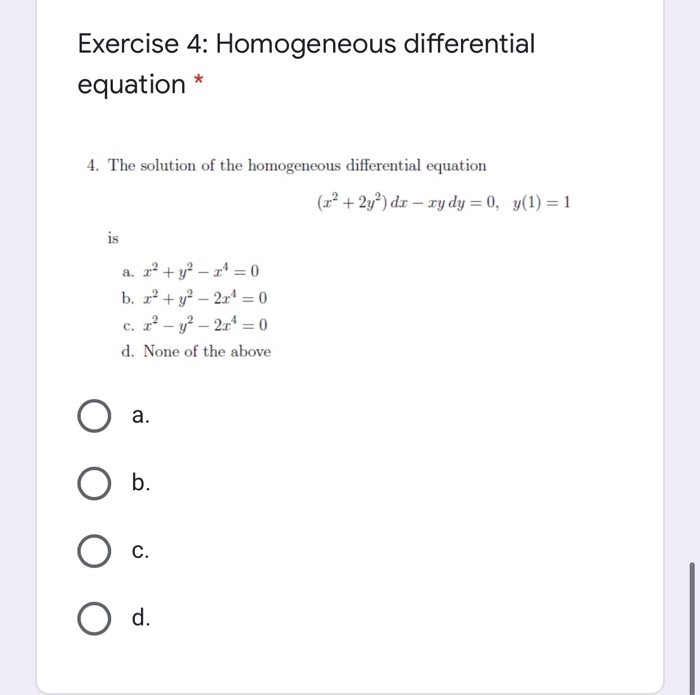 Solved Exercise 4: Homogeneous differential equation * 4. | Chegg.com
