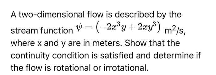 Solved A two-dimensional flow is described by the stream | Chegg.com