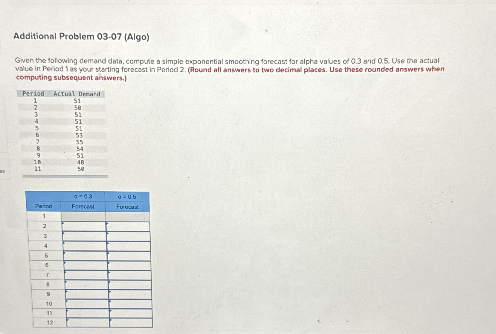 Solved Additional Problem 03-07 (Algo)Given the following | Chegg.com