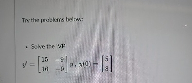 Solved Try the problems below:Solve the | Chegg.com