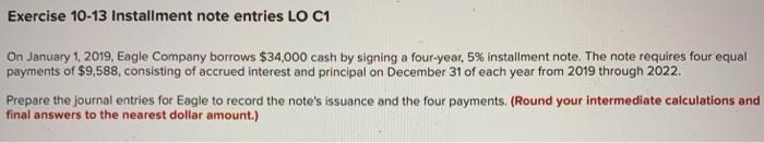 Solved Exercise 10-13 Installment note entries LO C1 On | Chegg.com