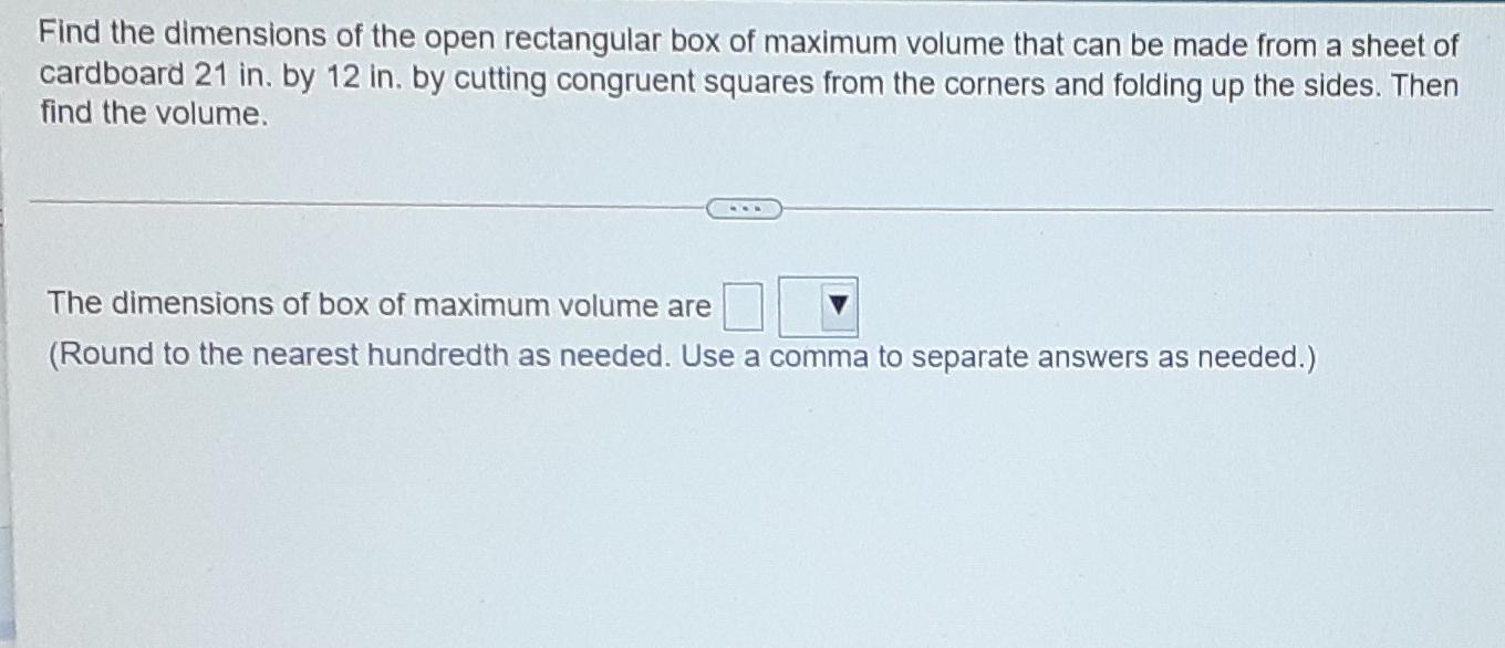 Solved Find the dimensions of the open rectangular box of | Chegg.com