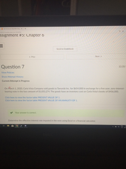 Solved ssignment #5: Chapter 6 Gradebook 13.35/ Question 7 | Chegg.com