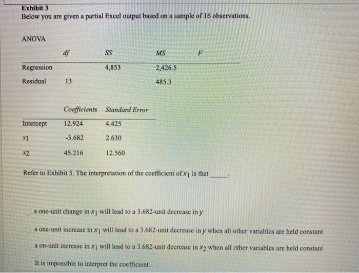 Solved Exhibit 3 Below you are given a partial Excel output | Chegg.com