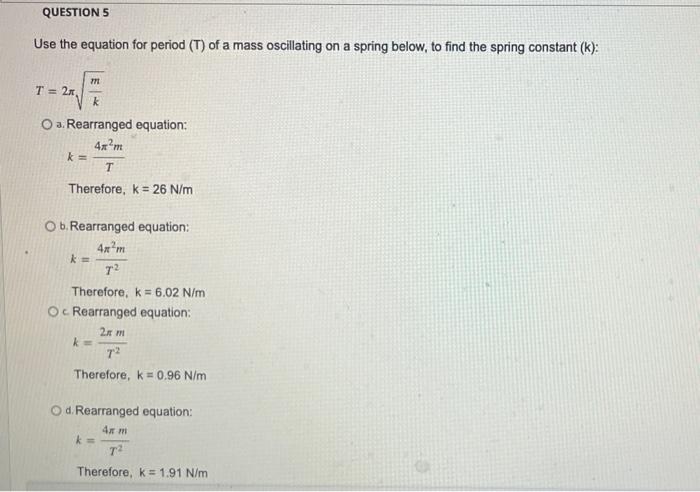 Solved Use the equation for period ( T ) of a mass | Chegg.com