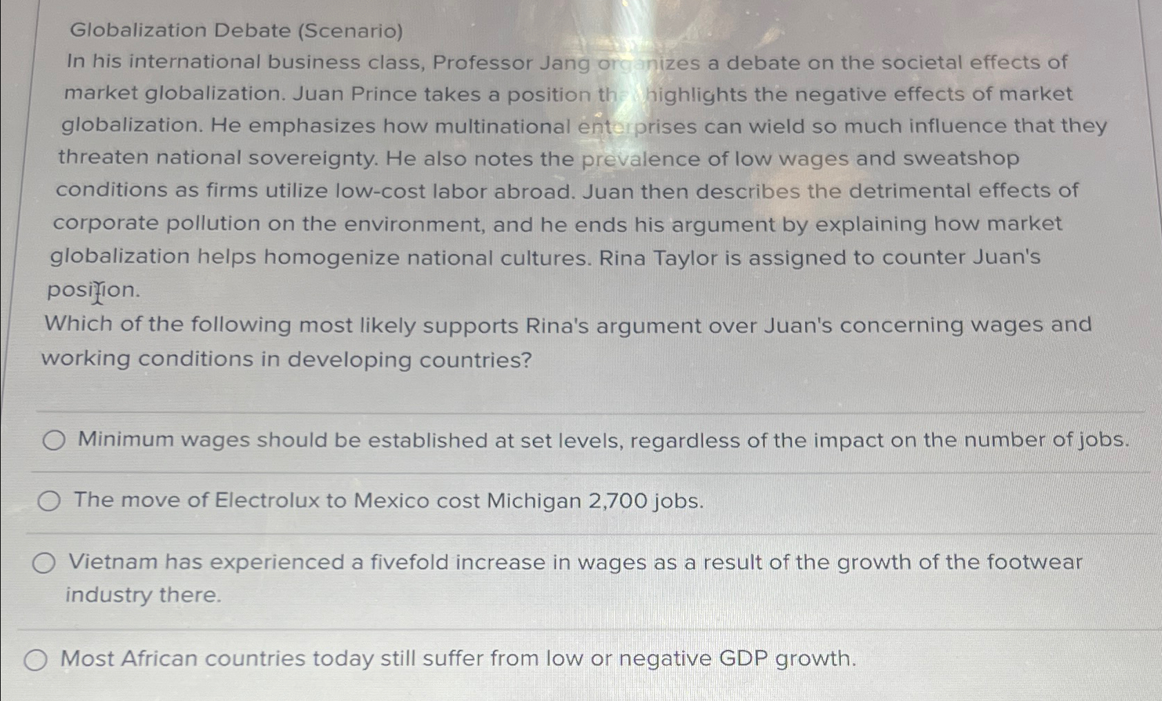Solved Globalization Debate (Scenario)In his international | Chegg.com