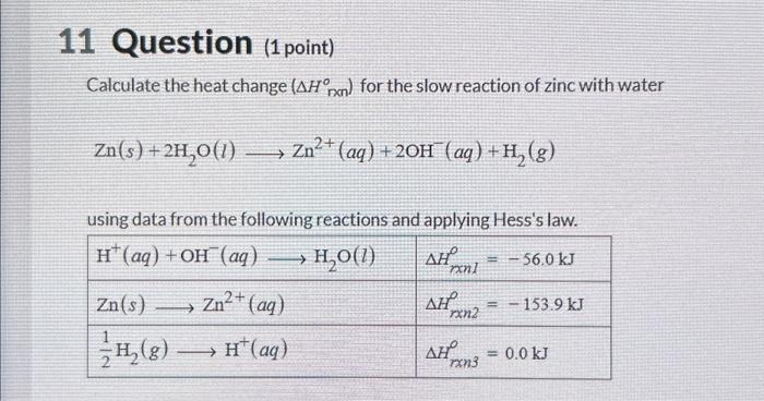 Solved 11 Question (1 point) Calculate the heat change | Chegg.com