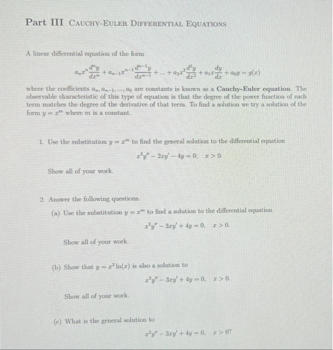 Solved Part III CAUCHY-EULER DIFFERENTIAL EQUATIONS A linear | Chegg.com
