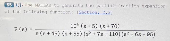 Solved Ss 13 Use Matlab To Generate The Partial Fraction