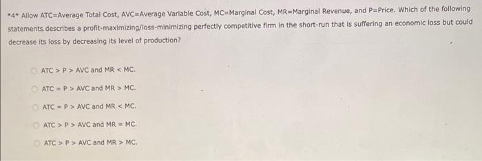 Solved "4* Allow ATC=Average Total Cost, AVC=Average | Chegg.com