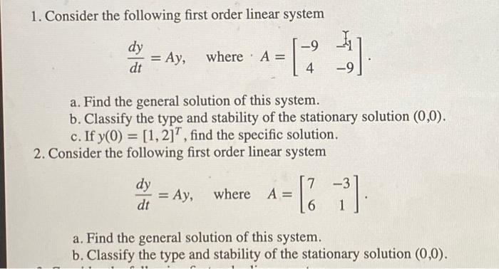 Solved 1. Consider the following first order linear system | Chegg.com